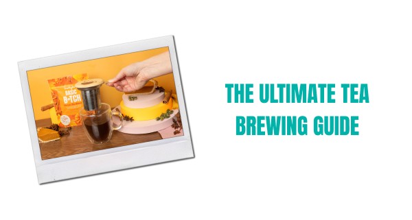 The Ultimate Tea Brewing Guide – Snarky Tea