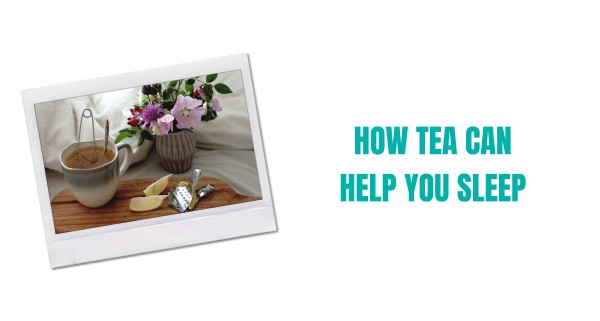 How Tea Can Help Your Sleep Schedule – Snarky Tea