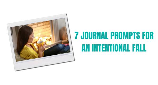 7 Journal Prompts for an Intentional Fall – Snarky Tea