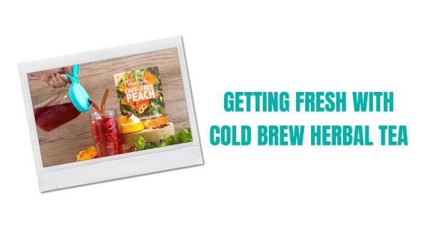 Getting Fresh with Cold Brew Herbal Tea – Snarky Tea